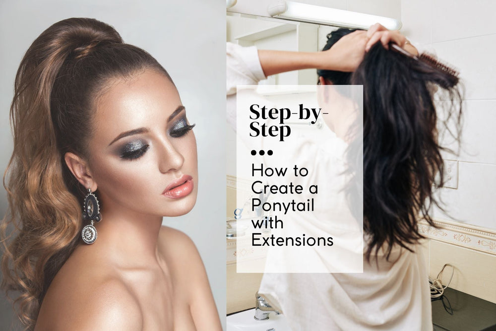 Step-by-Step: How to Create a Ponytail with Extensions – ABHAIR